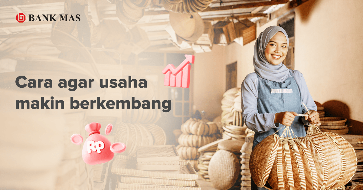 7 Cara Mengembangkan Usaha Menuju Skala Menengah dan Besar - PT Bank ...