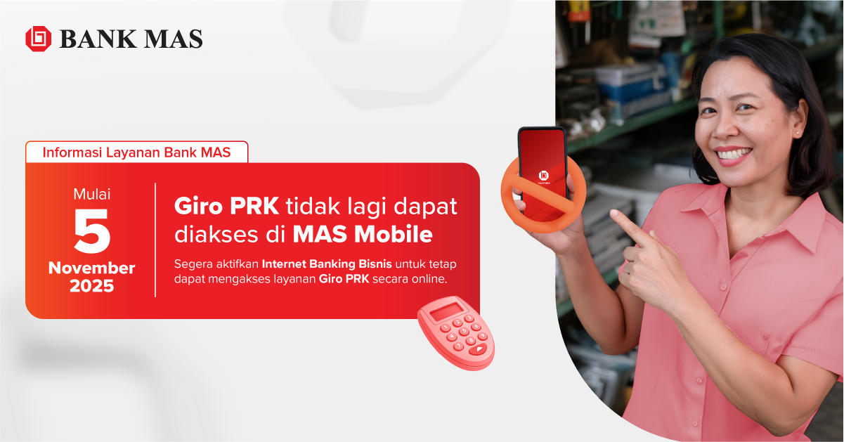 Layanan Giro PRK dialihkan ke Internet Banking Bisnis Bank MAS - PT ...