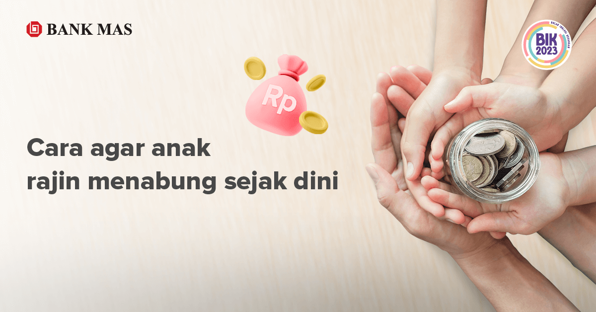 4 Cara Mengajarkan Anak Menabung Sejak Dini - PT Bank Multiarta Sentosa ...